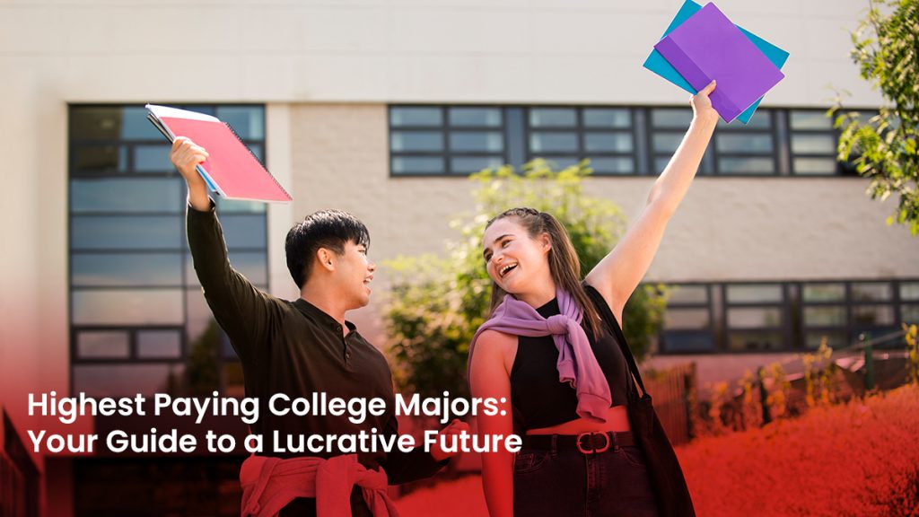 Highest Paying College Majors: Your Guide to a Lucrative Future | MSM Unify