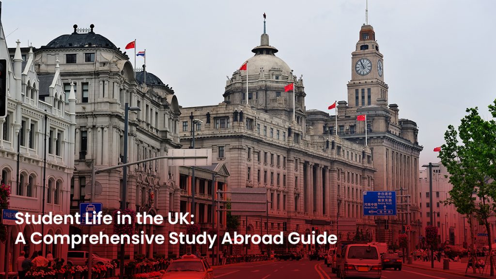 Student Life in the UK: A Comprehensive Study Abroad Guide | MSM Unify