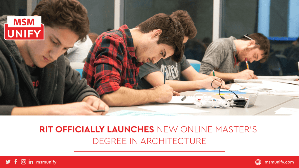 RIT Officially Launches New Online Master’s Degree in Architecture ...