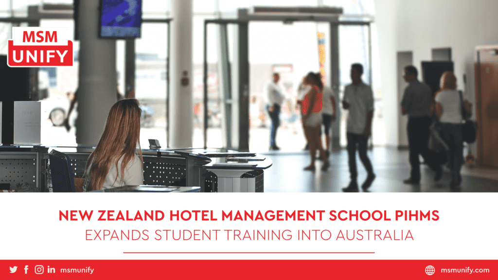 New Zealand Hotel Management School PIHMS Expands Student Training Into ...