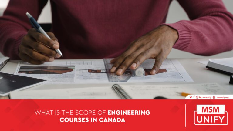 What is the Scope of Engineering Courses in Canada? | MSM Unify | MSM Unify