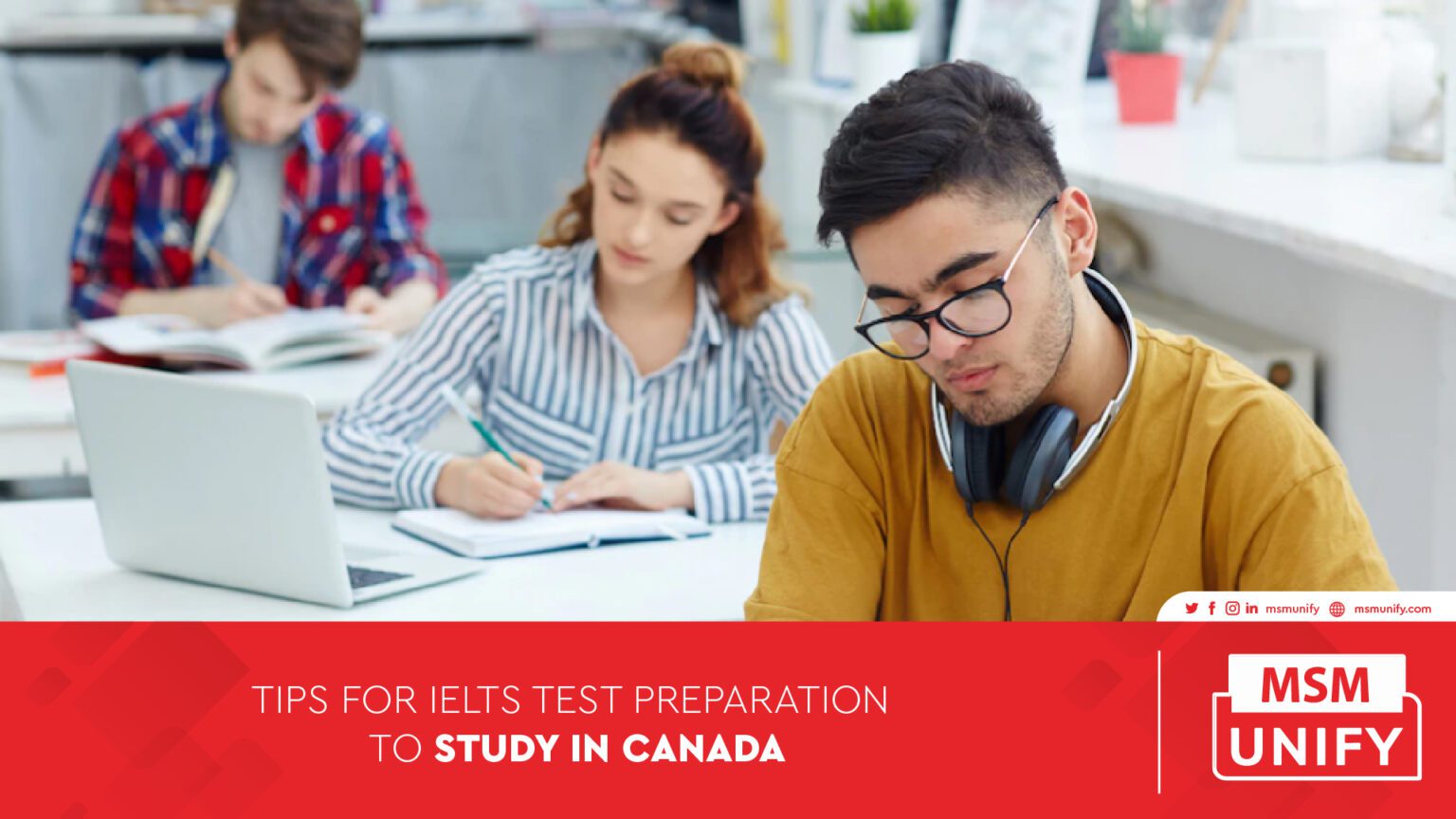 Tips for IELTS Preparation to Study in Canada | MSM Unify