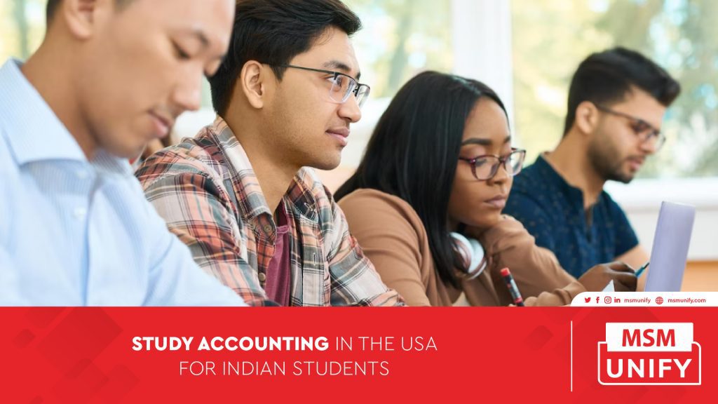 Study Accounting in the USA for Indian Students | MSM Unify