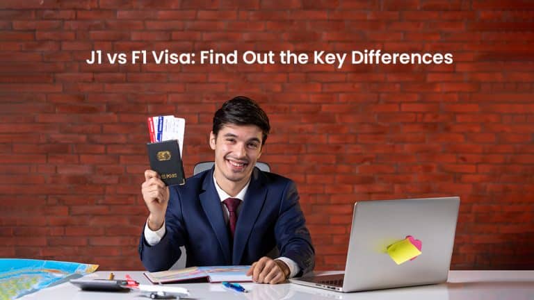 F1 vs J1 Visa: Key Differences and Benefits Between J1 & F1 Visa