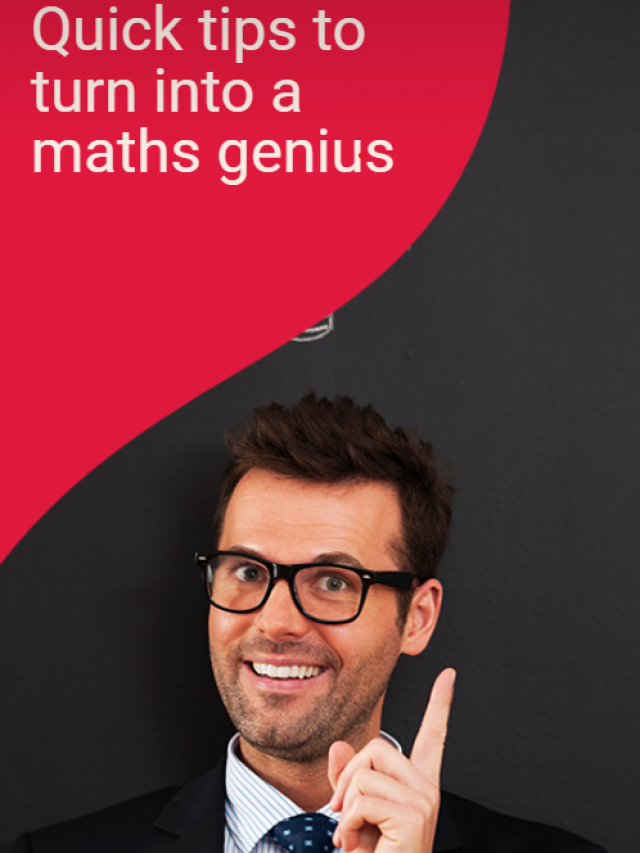 Quick Tips To Turn Into A Maths Genius » MSM Unify