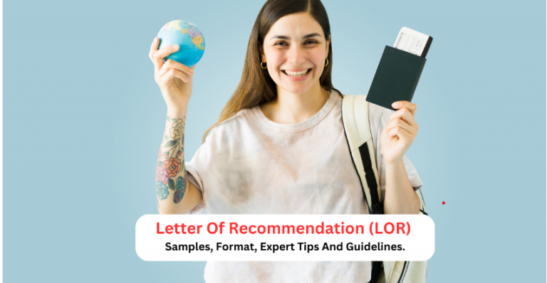 Letter Of Recommendation (LOR): Samples, Format, Expert Tips