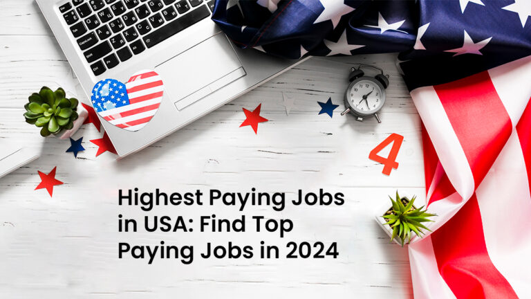 Highest Paying Jobs in the USA: Find Top Paying Jobs in 2024
