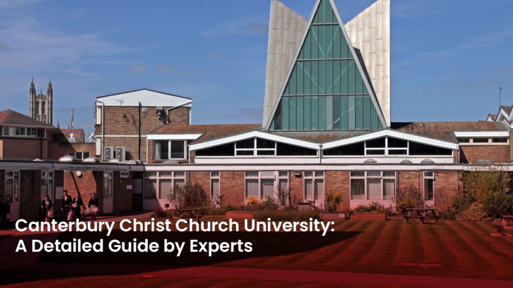 Canterbury Christ Church University: A Detailed Guide by Experts