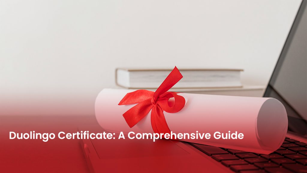 Duolingo Certificate: A Comprehensive Guide | MSM Unify