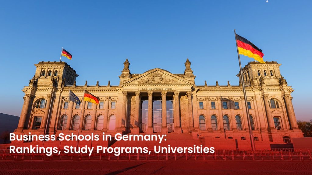 Business Schools in Germany: Rankings, Programs, Universities
