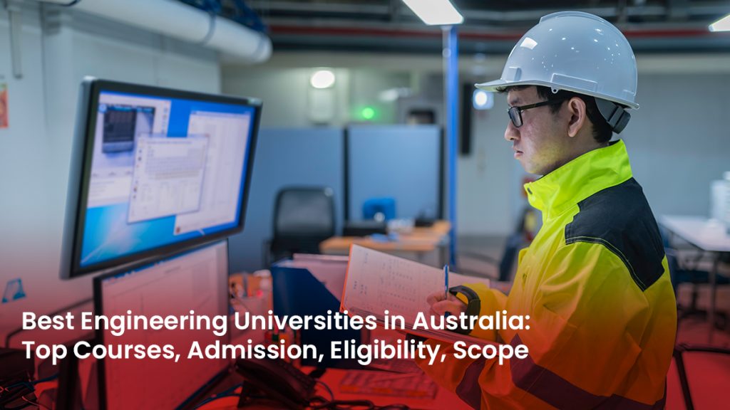 Best Engineering Universities in Australia: Top Courses, Admission ...