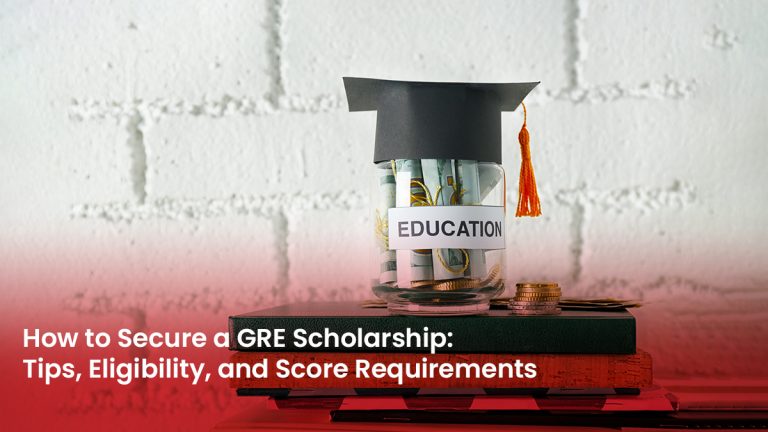 How to Secure a GRE Scholarship: Tips, Eligibility, and Score ...