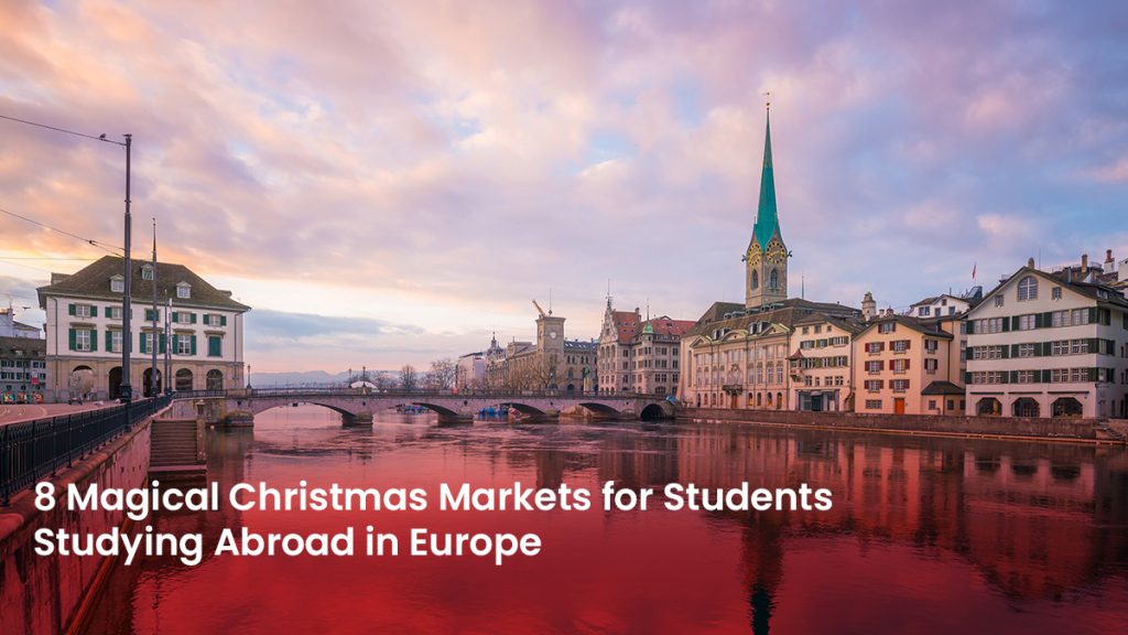 8 Magical Christmas Markets for Students Studying Abroad in Europe ...