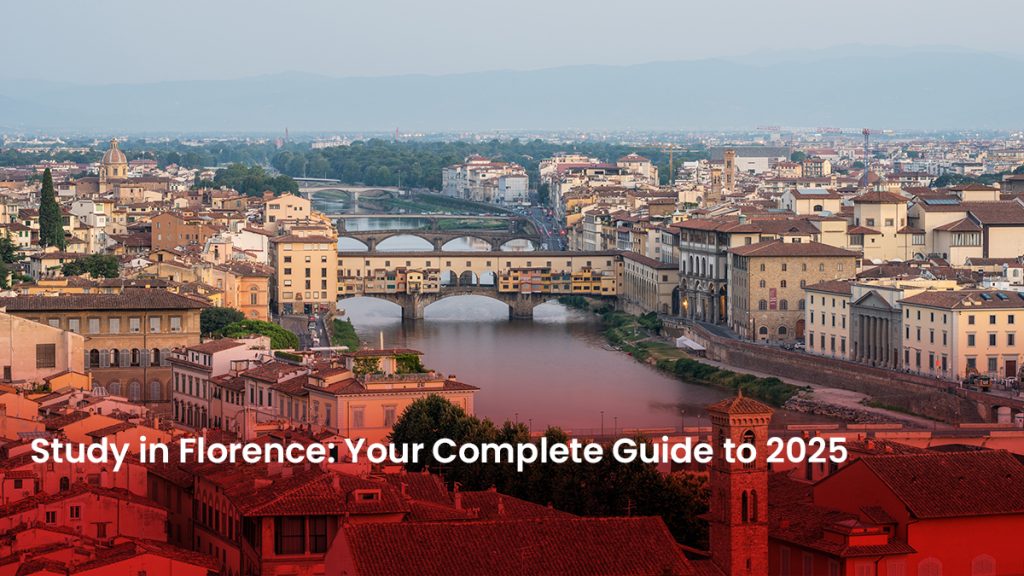 Study in Florence: Your Complete Guide to 2025 | MSM Unify