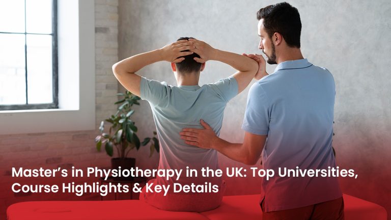 Master's in Physiotherapy in UK in 2025: Universities, Fees