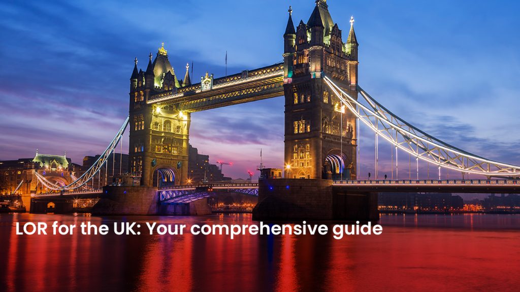 LOR for the UK: Your comprehensive guide | MSM Unify