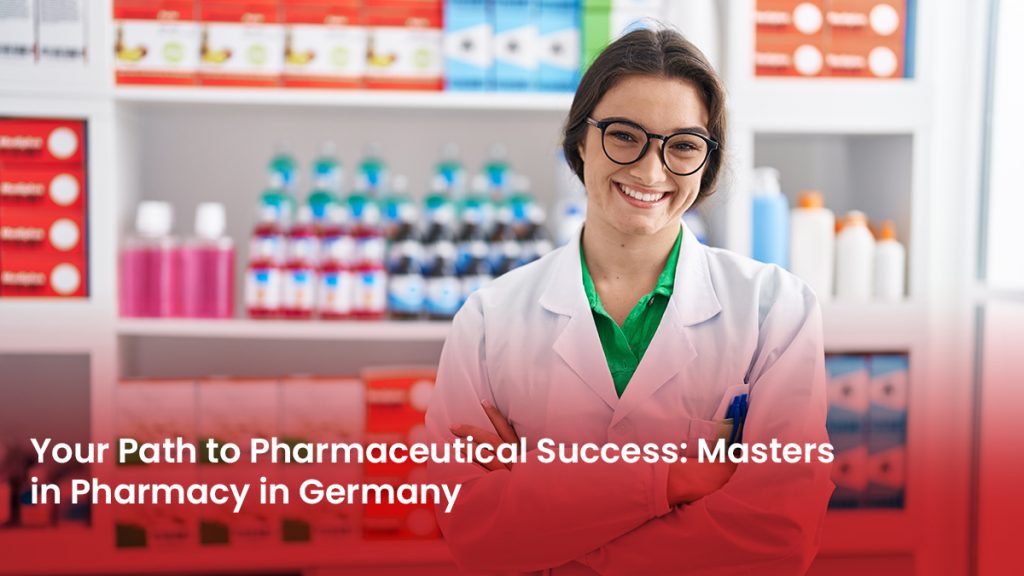 Masters in Pharmacy in Germany: Your Path to Pharmaceutical Success ...
