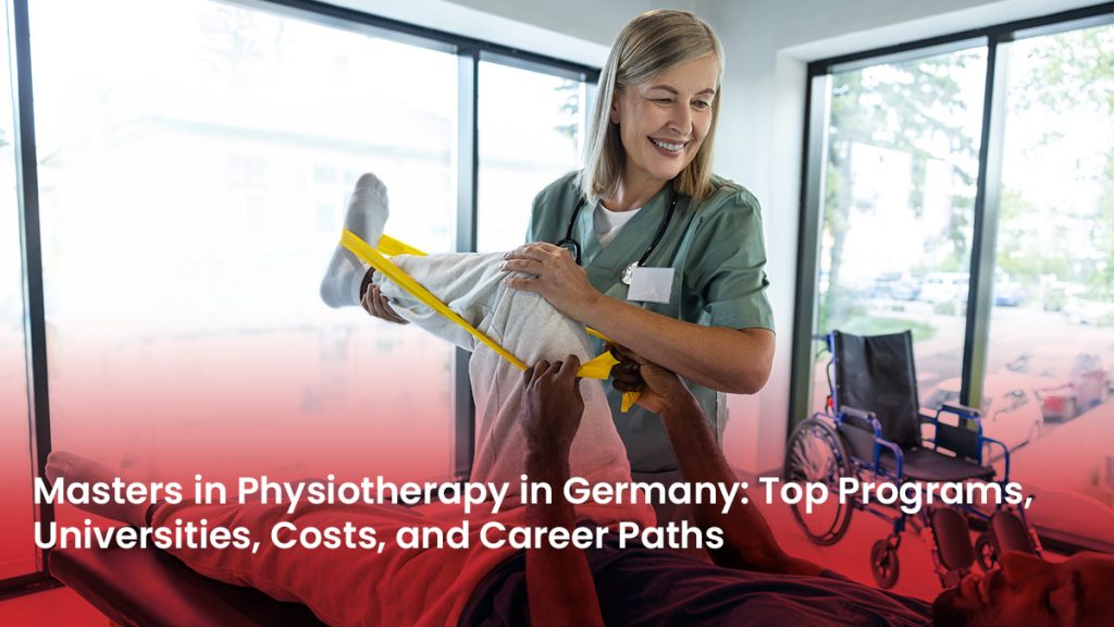 Masters in Physiotherapy in Germany: Top Programs, Universities
