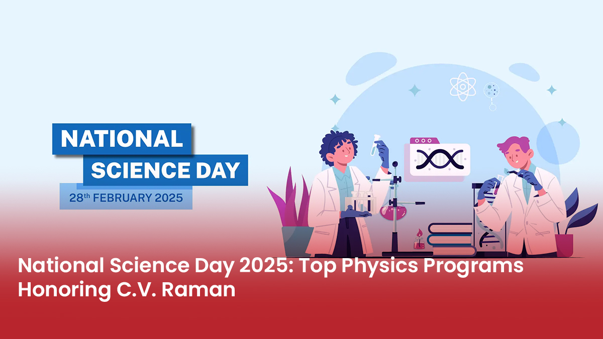 National Science Day 2025: Physics Program Honoring CV Raman